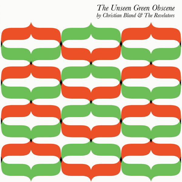 Christian Bland & The Revelators - Unseen Green Obscene - Vinyl – Fuzz Club